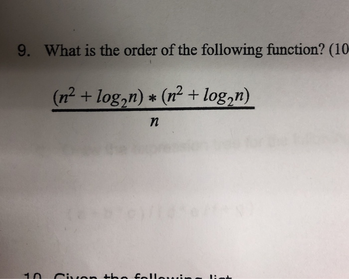 Solved 9. What is the order of the following function? (10 | Chegg.com