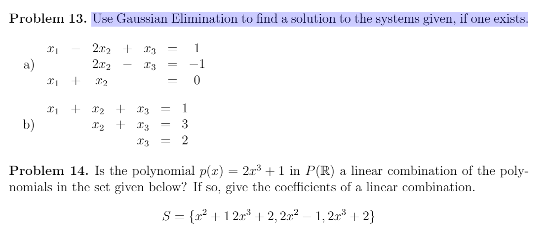Solved Problem 13. Use Gaussian Elimination to find a | Chegg.com