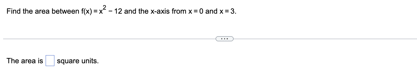Solved Find the area between f(x)=x2−12 and the x-axis from | Chegg.com
