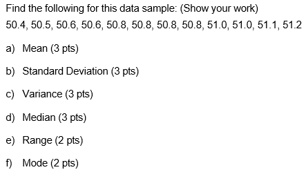 Solved Find the following for this data sample: (Show your | Chegg.com