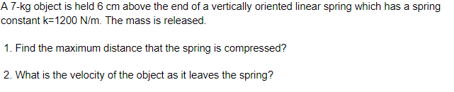 Solved A 7-kg object is held 6 cm above the end of a | Chegg.com