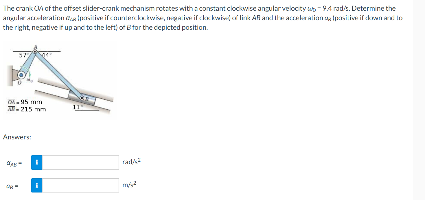 Solved The crank OA of ﻿the offset slider-crank mechanism | Chegg.com