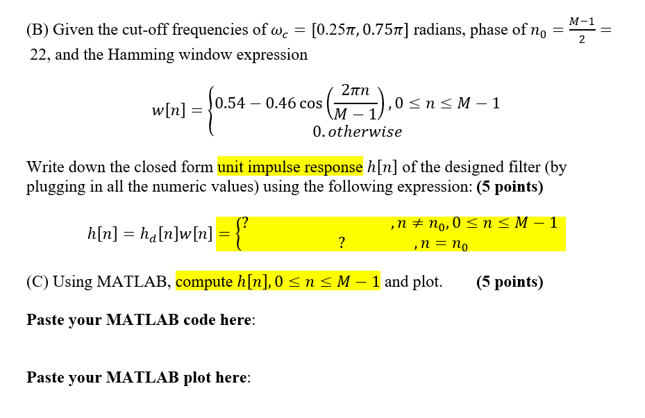 Solved For the Hamming window-based design of a bandpass FIR | Chegg.com