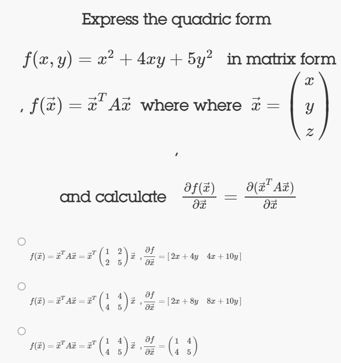 Solved Express the quadric form f(x, y) = 3x2 + 2xy + 6y2 in | Chegg.com