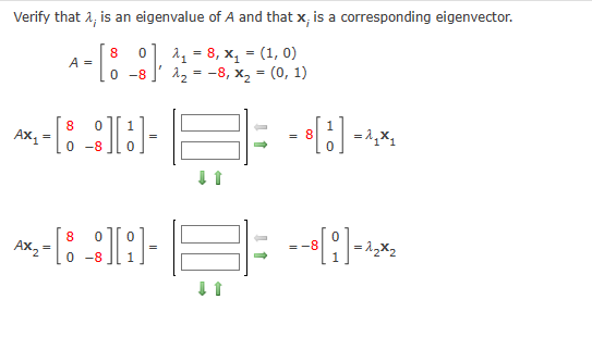 Solved Verify that λi is an eigenvalue of A and that xi is a | Chegg.com