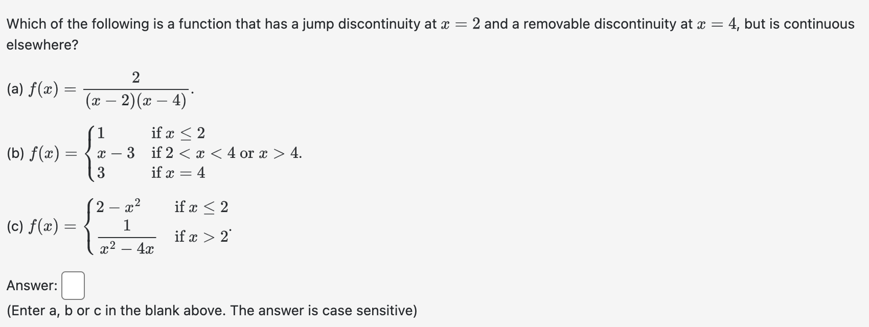 Solved Which of the following is a function that has a jump | Chegg.com