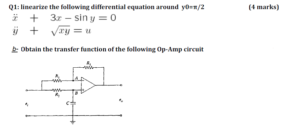 Solved (4 marks) Q1: linearize the following differential | Chegg.com
