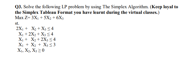 Solved Q3. Solve the following LP problem by using The | Chegg.com