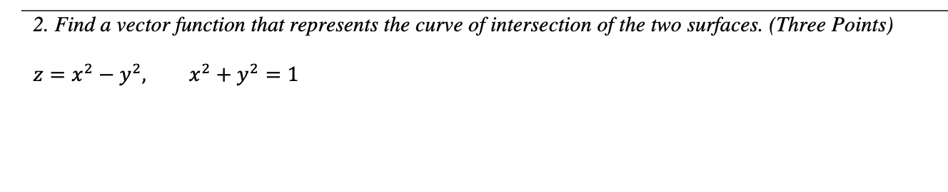 Solved 2. Find a vector function that represents the curve | Chegg.com