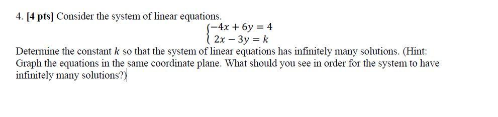 Solved 4. [4 pts] Consider the system of linear equations. | Chegg.com