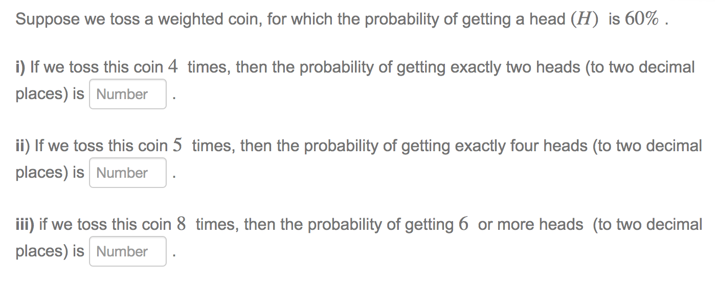 Solved Suppose we toss a weighted coin, for which the | Chegg.com