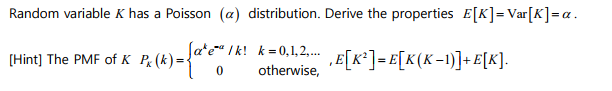 Solved Random variable K has a Poisson (a) distribution. | Chegg.com