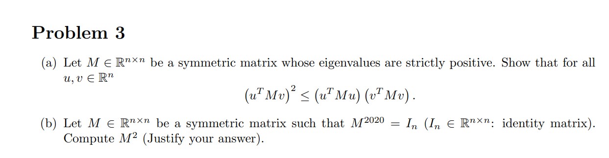 Solved (a) Let M∈Rn×n be a symmetric matrix whose | Chegg.com