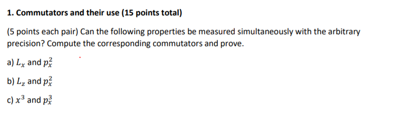 Solved 1. Commutators and their use (15 points total) (5 | Chegg.com