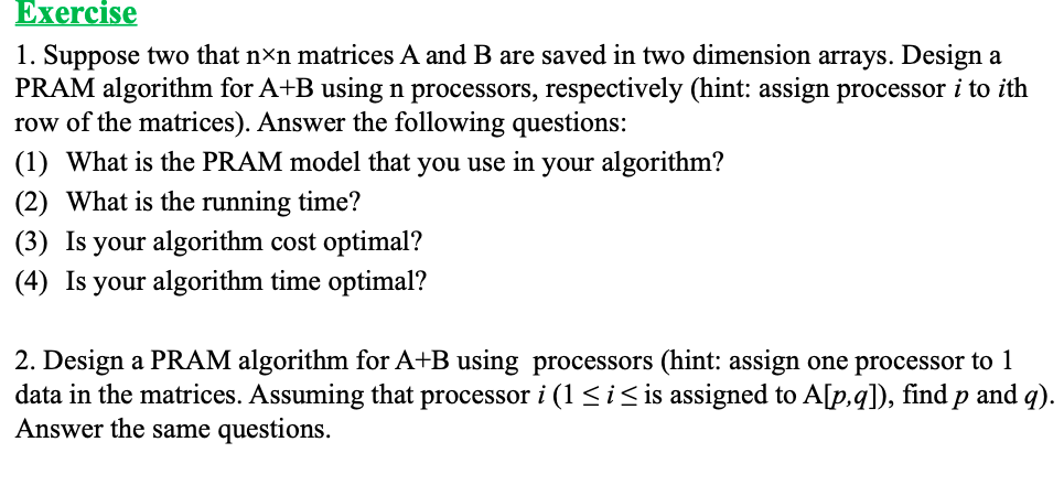 Solved Exercise 1. Suppose two that nxn matrices A and B are | Chegg.com