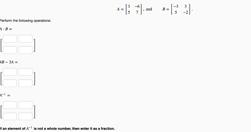 Solved Perform the following operations: 4.B = 4B - 3A = 4-1 | Chegg.com