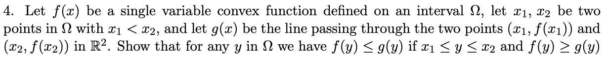 Solved 4. Let f(x) be a single variable convex function | Chegg.com