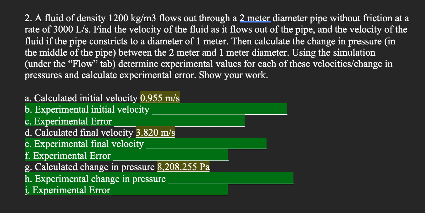 Solved 2. A fluid of density 1200 kg/m3 flows out through a | Chegg.com