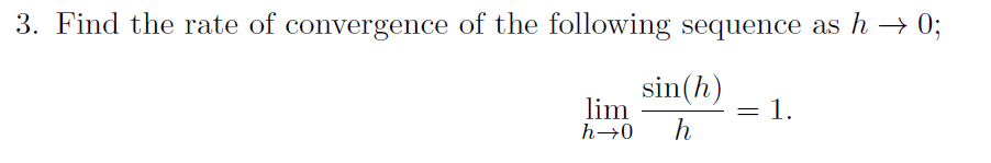 Solved Find the rate of convergence of the following | Chegg.com