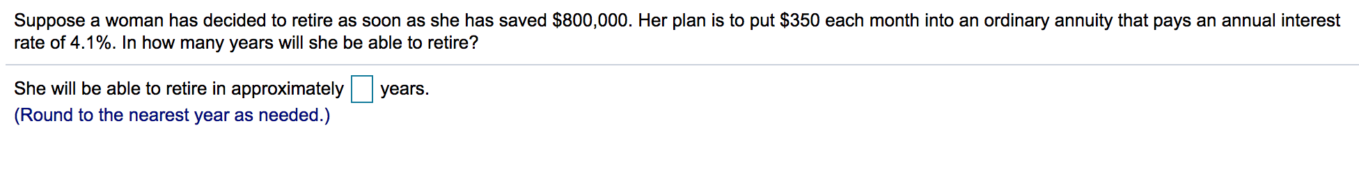 Solved Suppose a woman has decided to retire as soon as she | Chegg.com