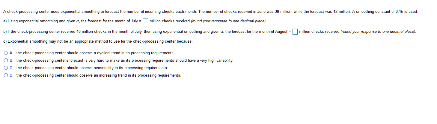 Solved A check-processing center uses exponential smoothing | Chegg.com