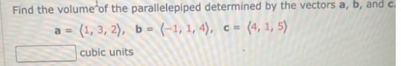 Solved Find the volume of the parallelepiped determined by | Chegg.com