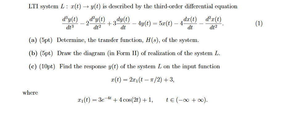 Solved LTI system L:x(t)→y(t) is described by the | Chegg.com
