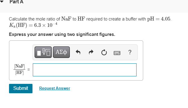 Solved Calculate the mole ratio of NaF to HF required to | Chegg.com