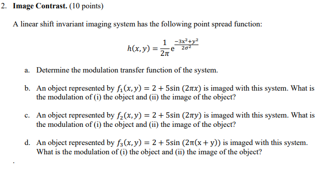 Solved A linear shift invariant imaging system has the | Chegg.com