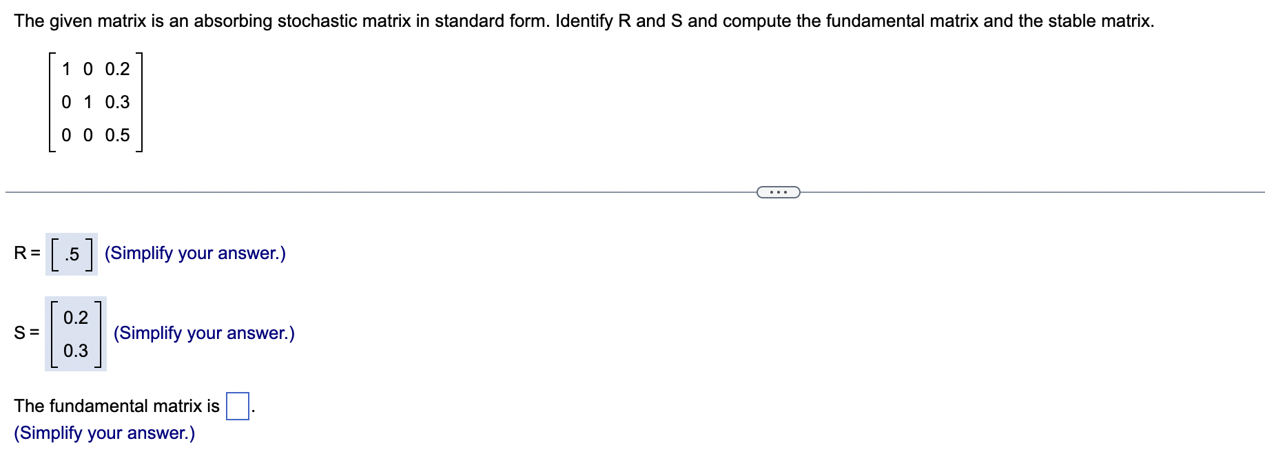 Solved The Given Matrix Is An Absorbing Stochastic Matrix In