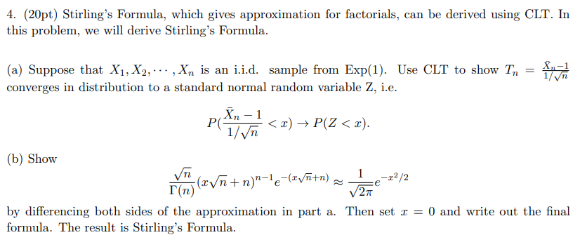 Solved 4. (20pt) Stirling's Formula, which gives | Chegg.com