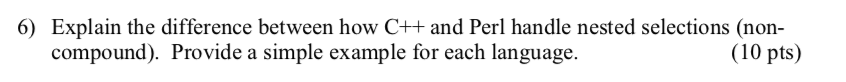 Solved 6) Explain the difference between how C++ and Perl | Chegg.com