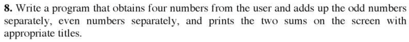 Solved 8. Write a program that obtains four numbers from the | Chegg.com