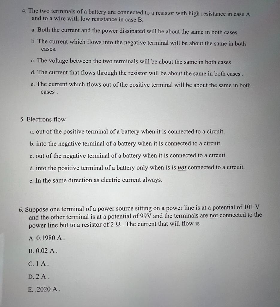 Solved 4. The two terminals of a battery are connected to a | Chegg.com