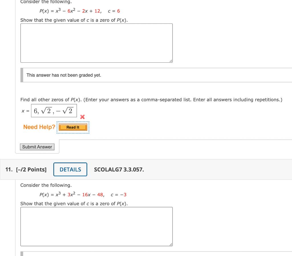 Solved Consider the following. P(x)=x3−6x2−2x+12,c=6 Show | Chegg.com