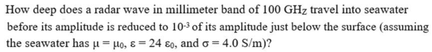 Solved How deep does a radar wave in millimeter band of | Chegg.com