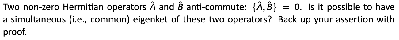 Solved Two non-zero Hermitian operators Â and Ê | Chegg.com
