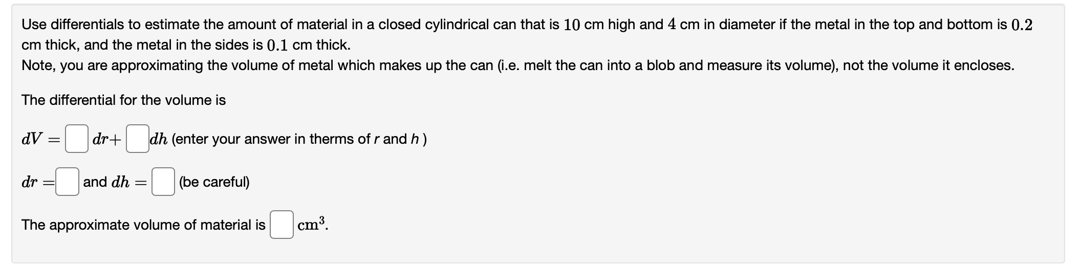 Solved Use differentials to estimate the amount of material | Chegg.com