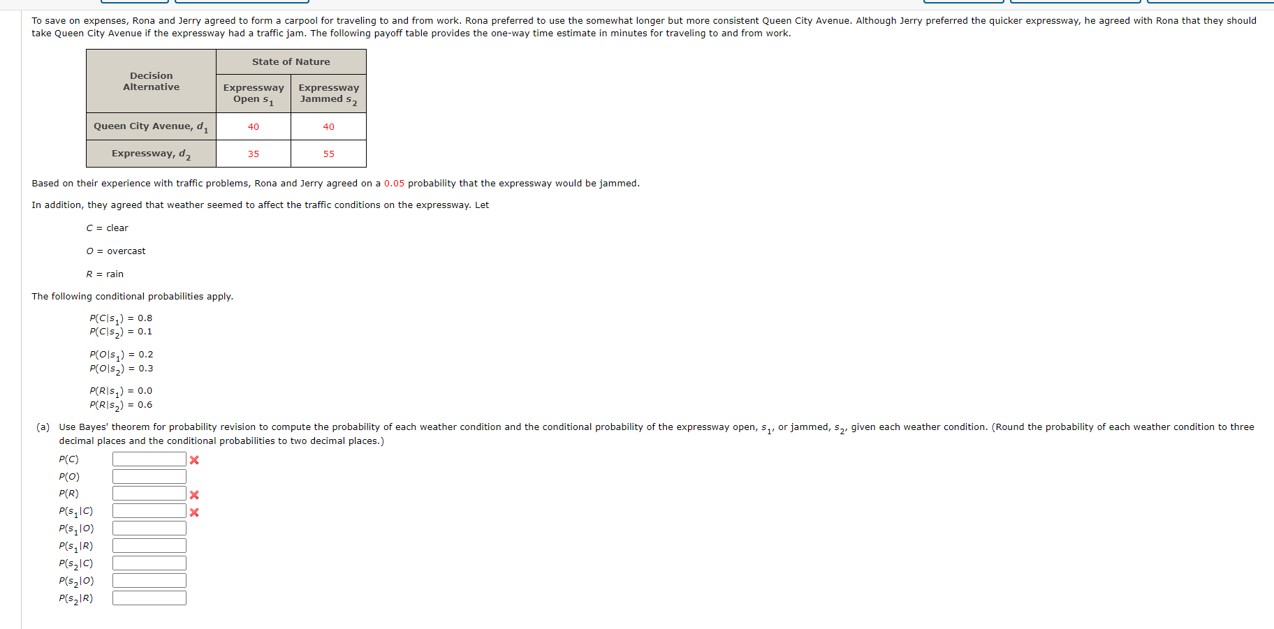 Solved C= clear O= overcast R= rain The following | Chegg.com