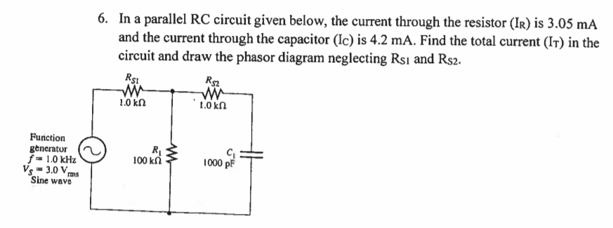 Solved 6. In a parallel RC circuit given below, the current | Chegg.com