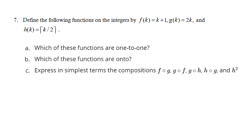 Solved 7. Define the following functions on the integers by | Chegg.com