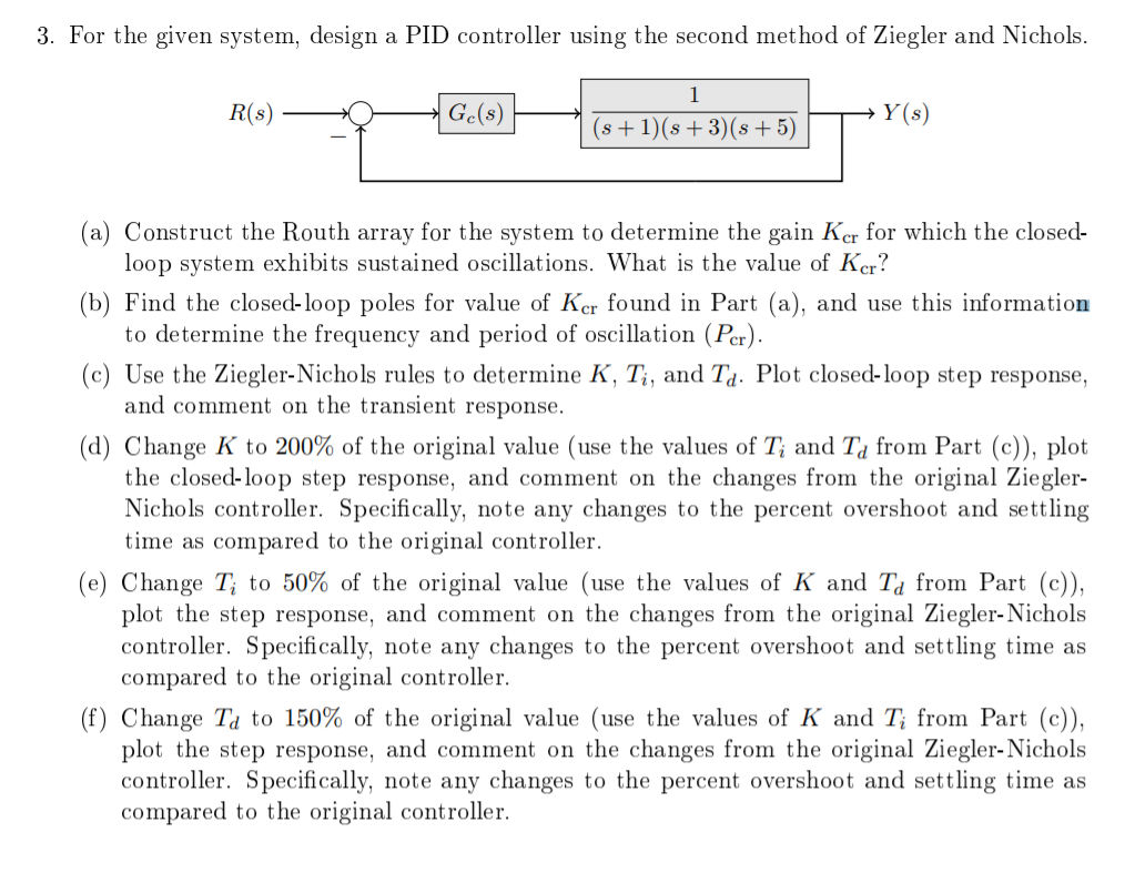 Solved 3. For the given system, design a PID controller | Chegg.com