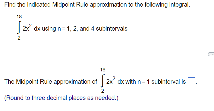 Solved Find the indicated Midpoint Rule approximation to the | Chegg.com