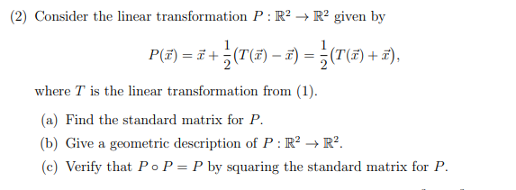 Solved (2) ﻿Consider the linear transformation P:R2→R2 | Chegg.com