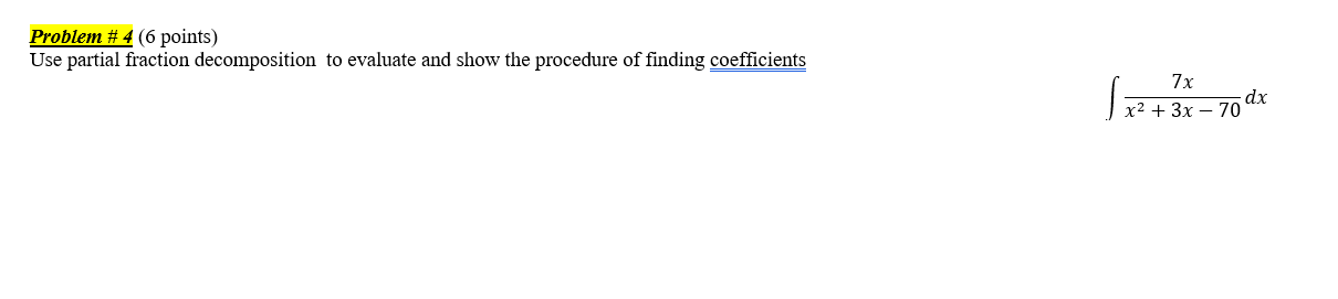 Solved Problem \# 4 (6 points) Use partial fraction | Chegg.com