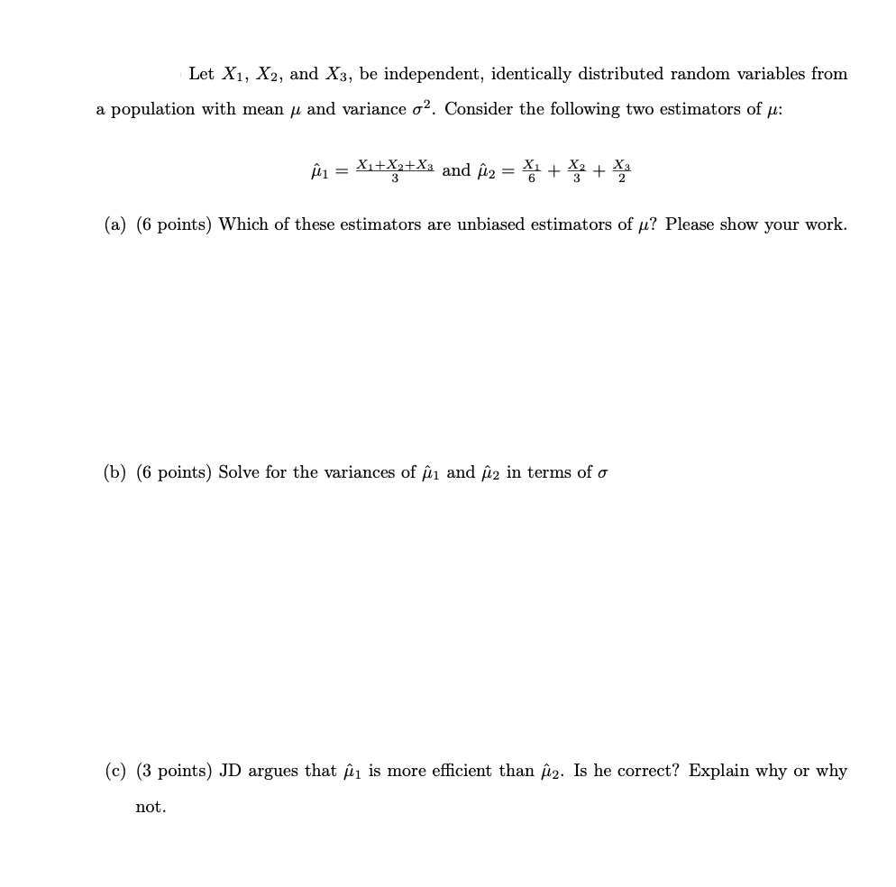 Solved Let X1, X2, and X3, be independent, identically | Chegg.com