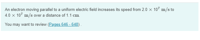 Solved An electron moving parallel to a uniform electric | Chegg.com
