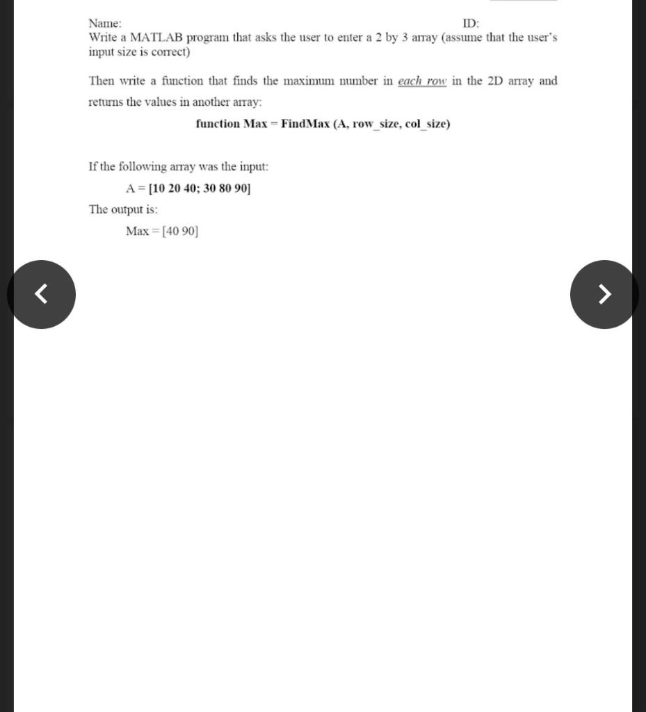 Solved Name: ID: Write a MATLAB program that asks the user | Chegg.com