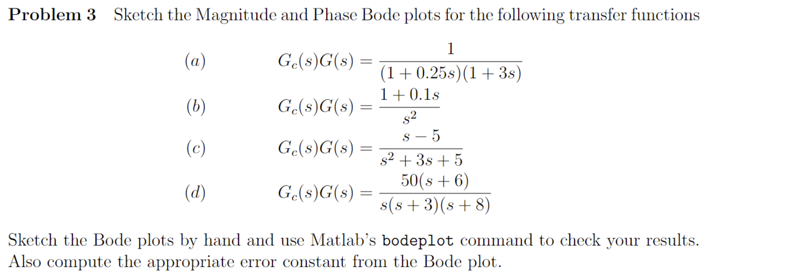 Problem 3 Sketch the Magnitude and Phase Bode plots | Chegg.com