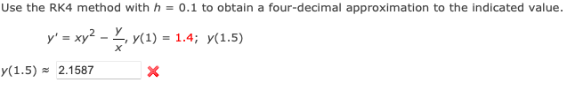 Solved Use the RK4 method with h = 0.1 to obtain a | Chegg.com